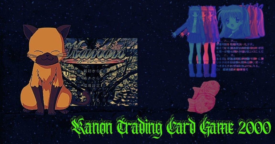 Kanon TCG: A Mysterious Y2K Anime Trading Card Game | Good/Bad Marketing